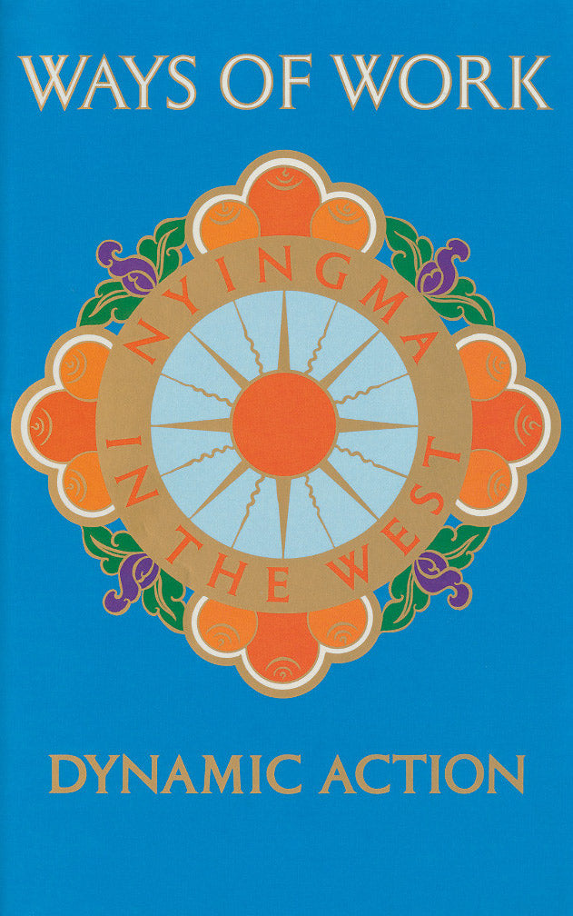 Ways of Work– Dharma Publishing