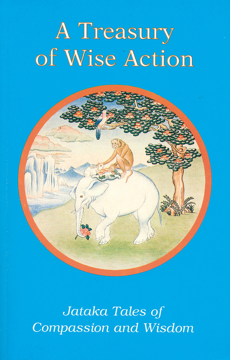 Treasury of Wise Action ~ Ages 7 - 12– Dharma Publishing